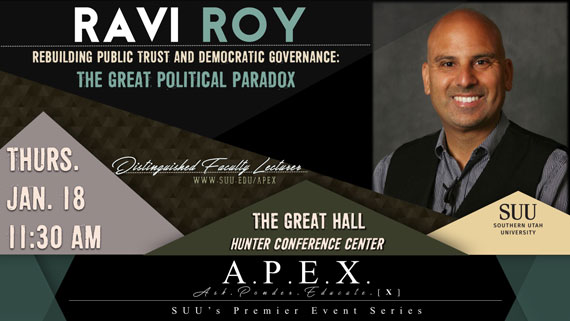 A.P.E.X. Event Series: Dr. Ravi Roy, Rebuilding Public Trust - SUU